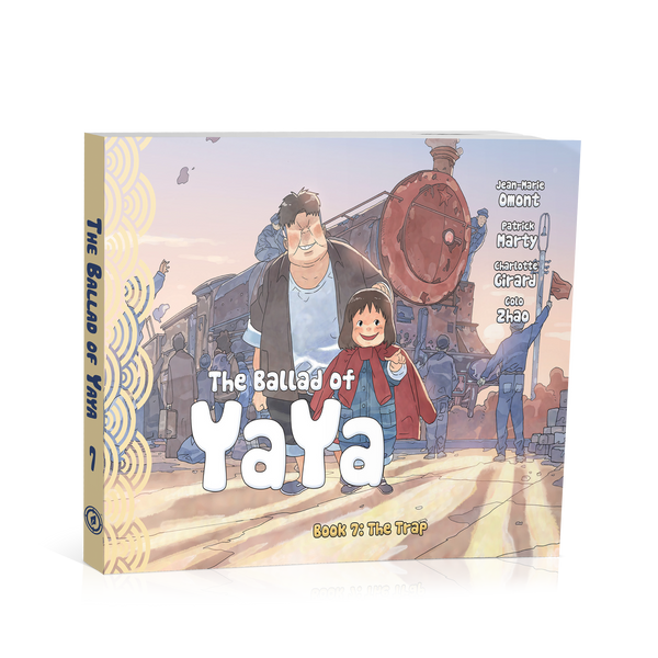 THE BALLAD OF YAYA Book 7, by Patrick Marty, Jean-Marie Omont, and Gol ...